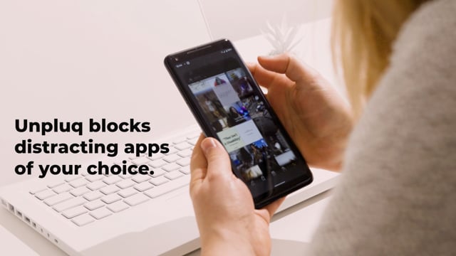 Unpluq - Stop Scrolling. Reduce Distractions. Reduce Screentime.